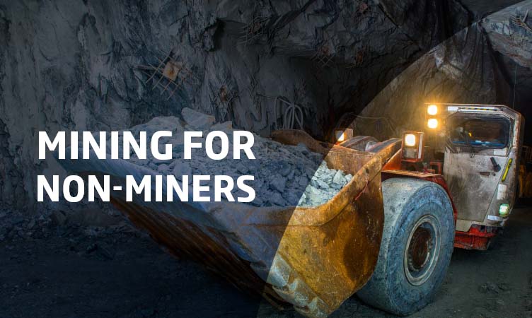 Mining For Non-Miners (Metals) Training Courses | RPMGlobal