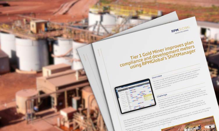Tier 1 Gold Miner improves plan compliance and development meters using RPMGlobal’s ShiftManager ...